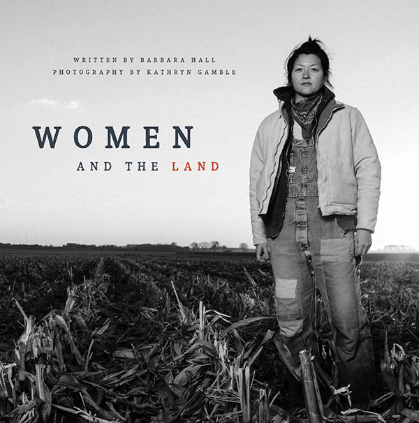 New Book “Women and the Land” Highlights Iowa Women Farmers – Women ...